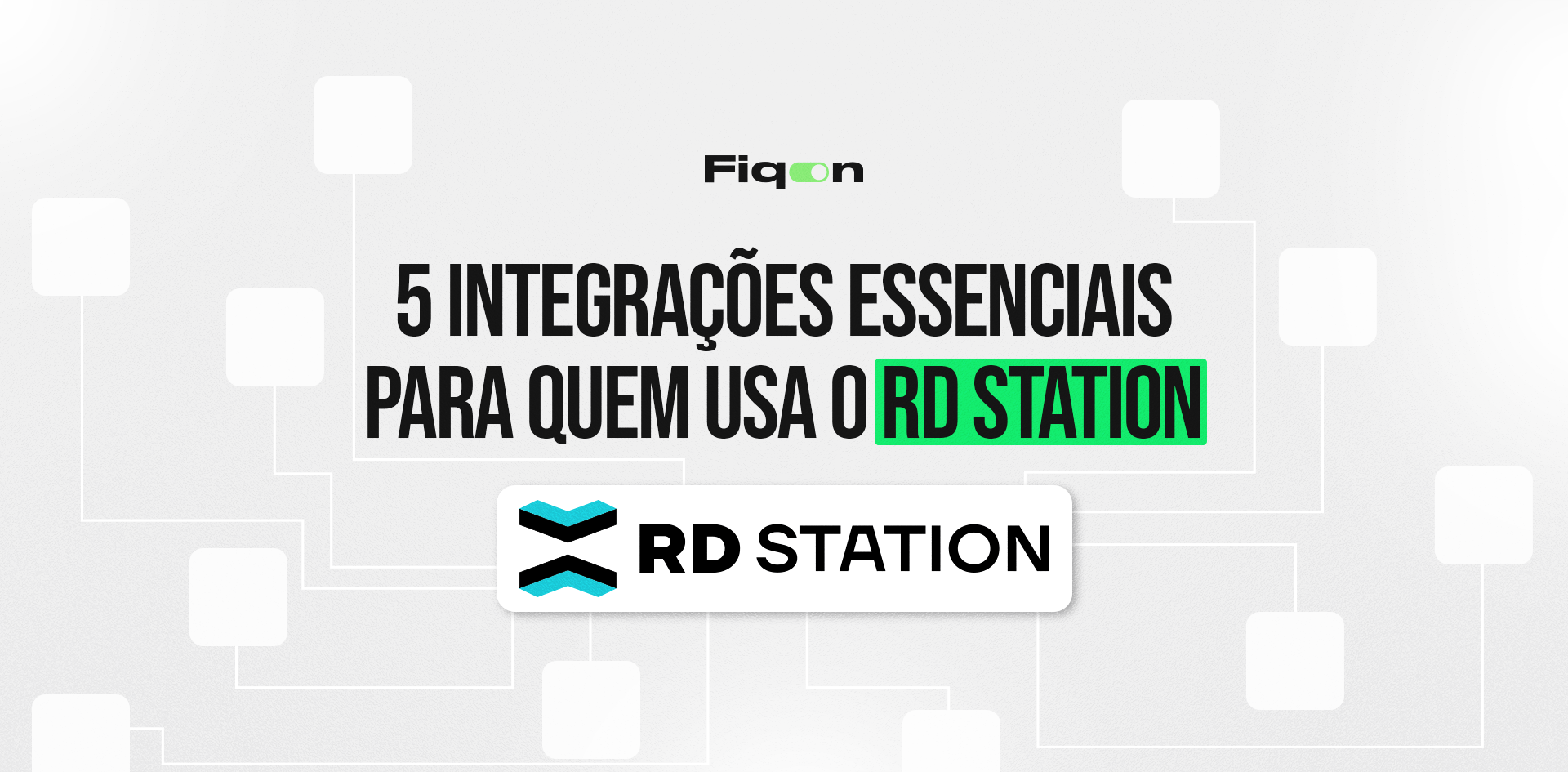 Integração RD Station: 4 conexões que toda empresa precisa